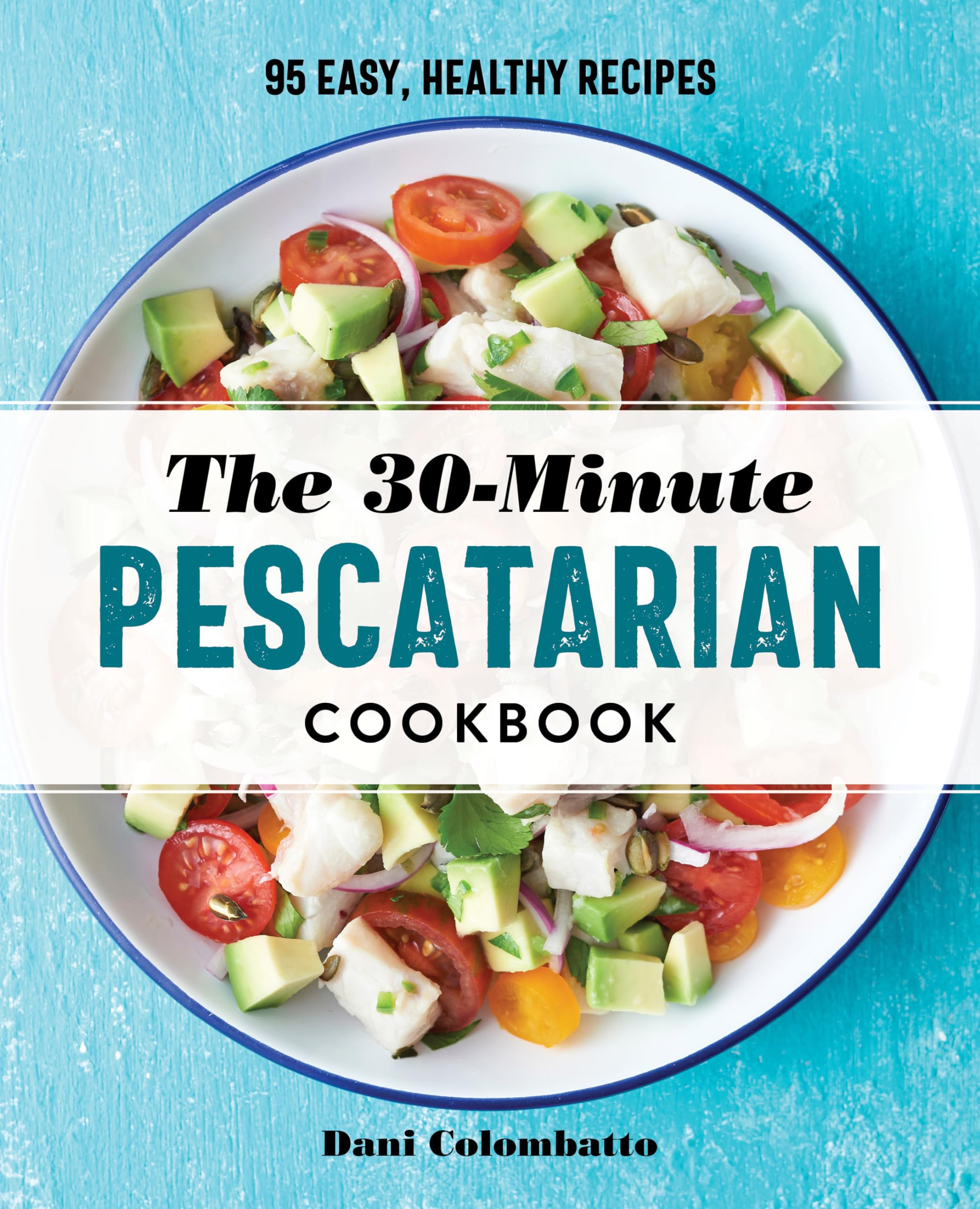 Best Pescatarian Cookbook for Easy and Delicious Seafood Recipes ...