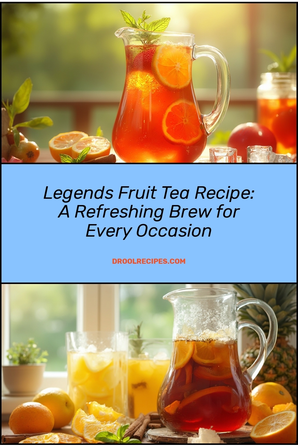 Legends Fruit Tea Recipe: A Refreshing Brew for Every Occasion - Drool ...