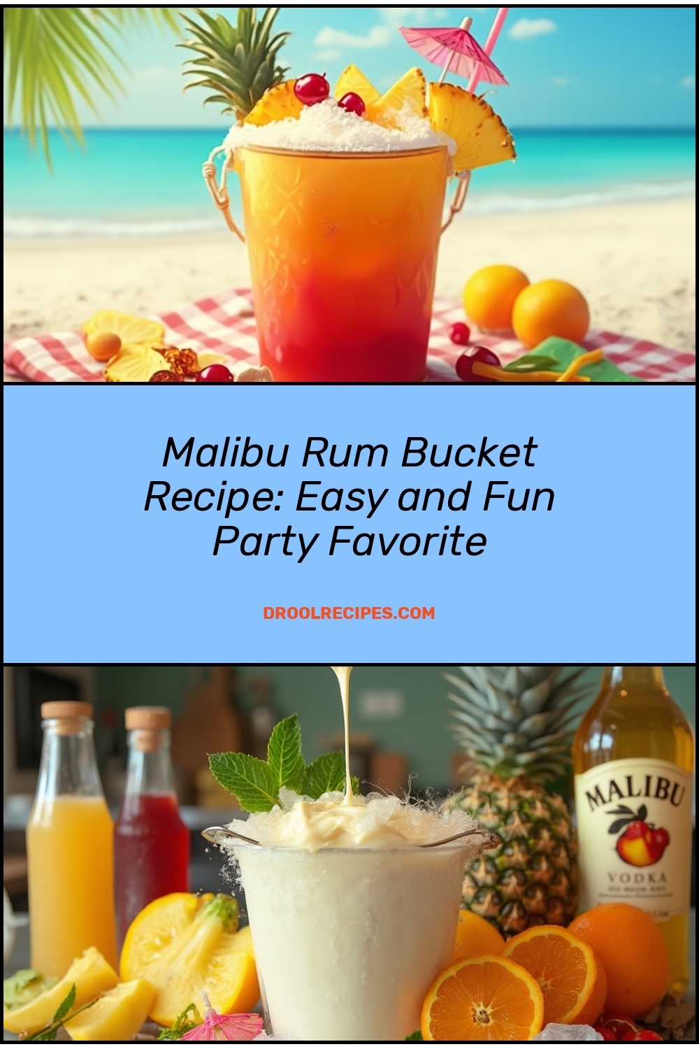 Malibu Rum Bucket Recipe: Easy and Fun Party Favorite