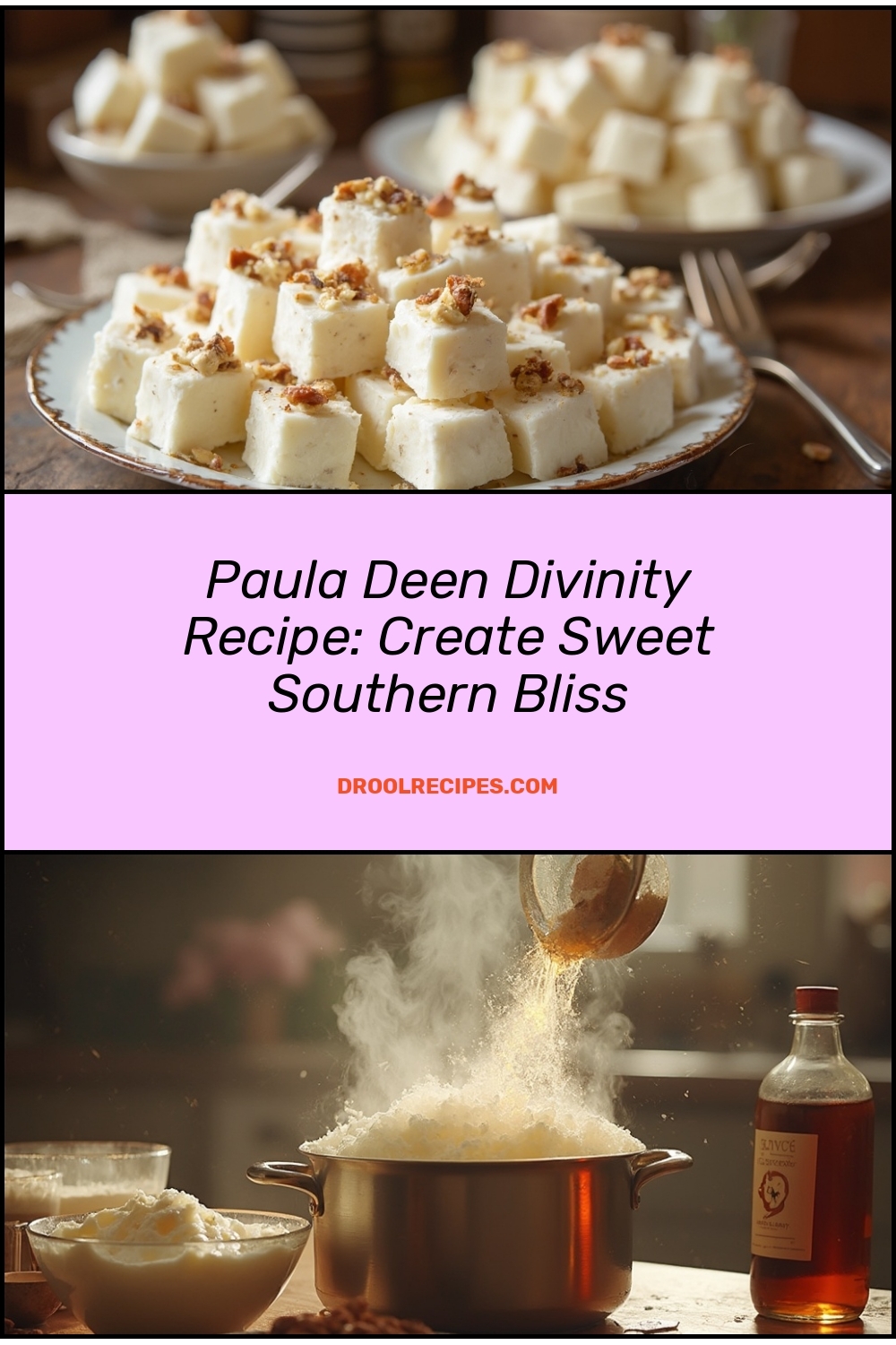 Paula Deen Divinity Recipe: Create Sweet Southern Bliss - Drool Recipes
