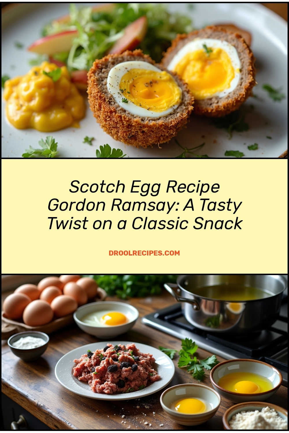Scotch Egg Recipe Gordon Ramsay: A Tasty Twist on a Classic Snack ...
