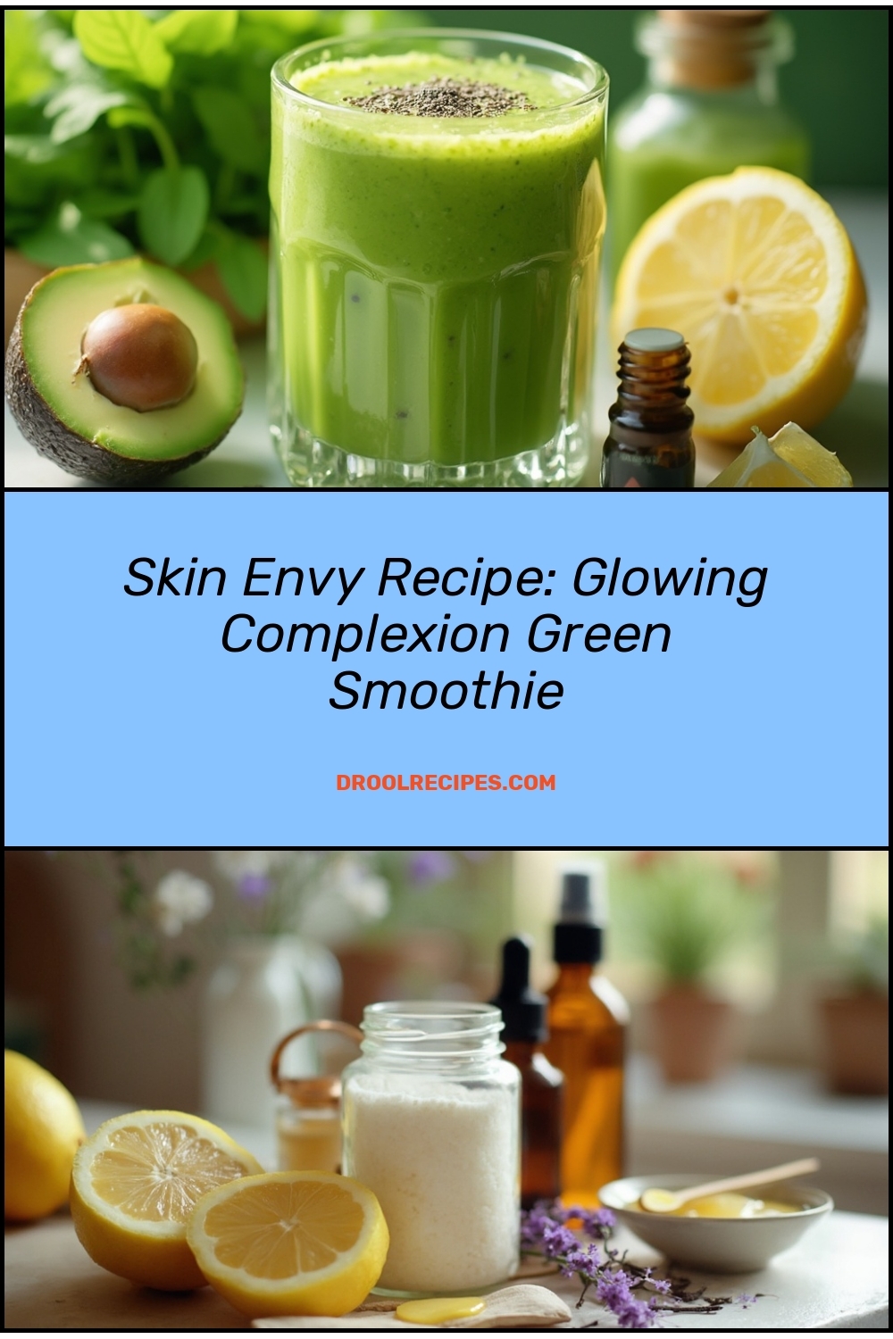 Skin Envy Recipe: Glowing Complexion Green Smoothie - Drool Recipes